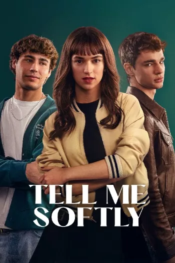 Tell Me Softly (2025) HDRip 1080p 720p 480p Dual Audio Hindi English